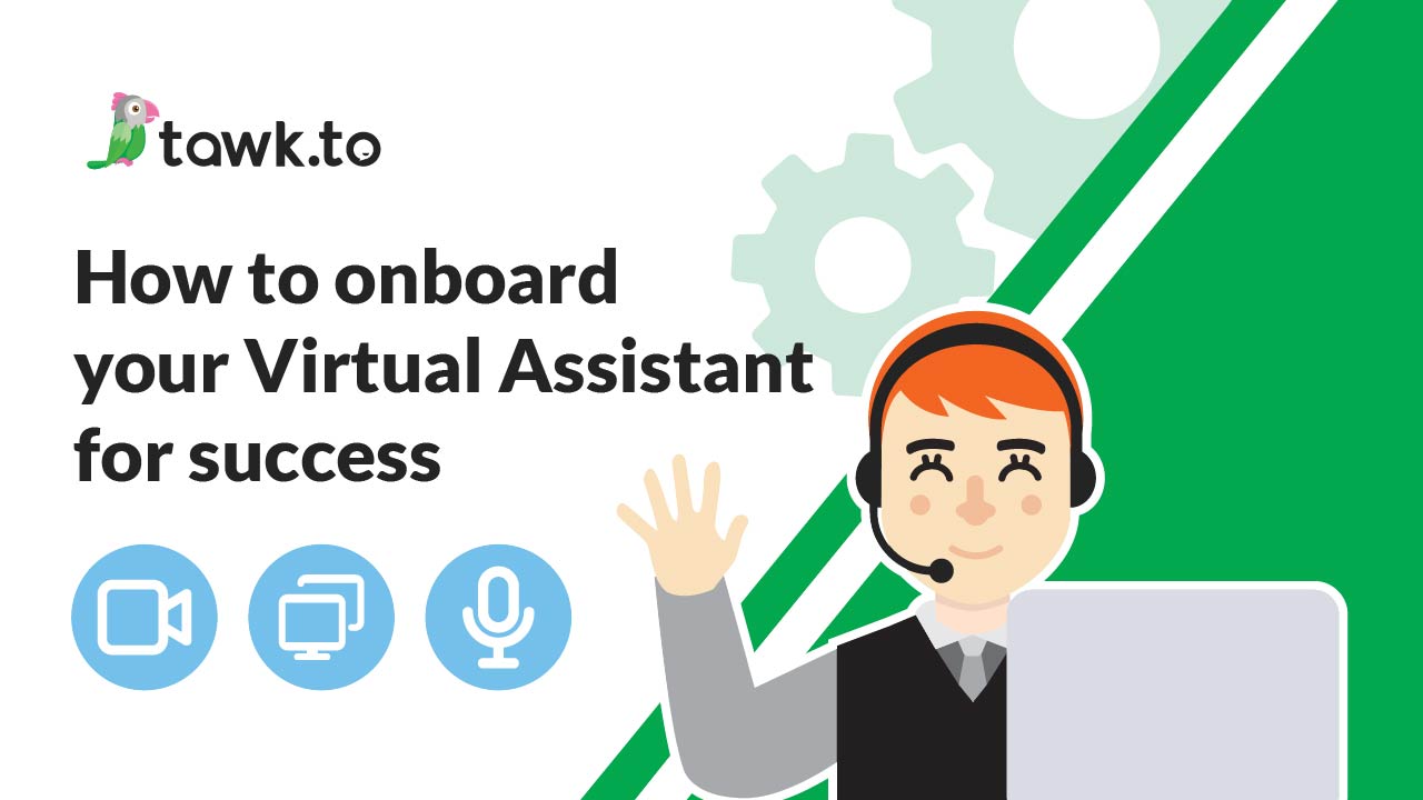 How to onboard your Virtual Assistant for success – tawk.to